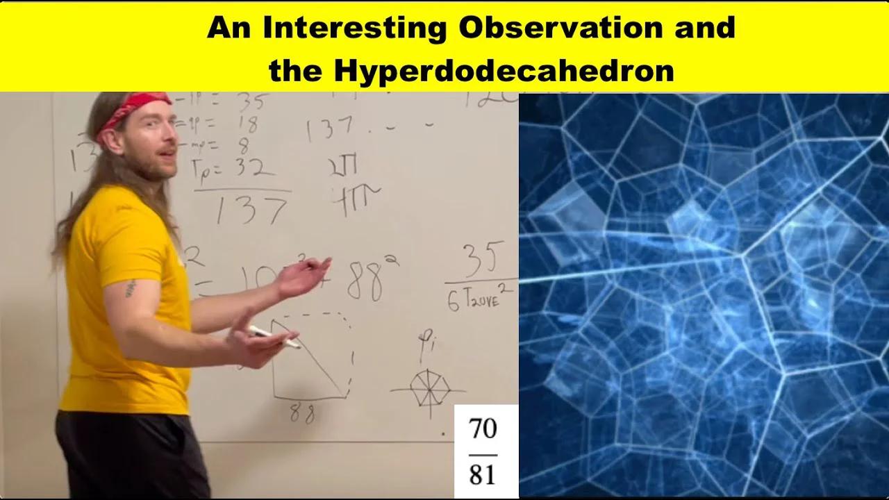 An Interesting Observation and the Hyperdodecahedron