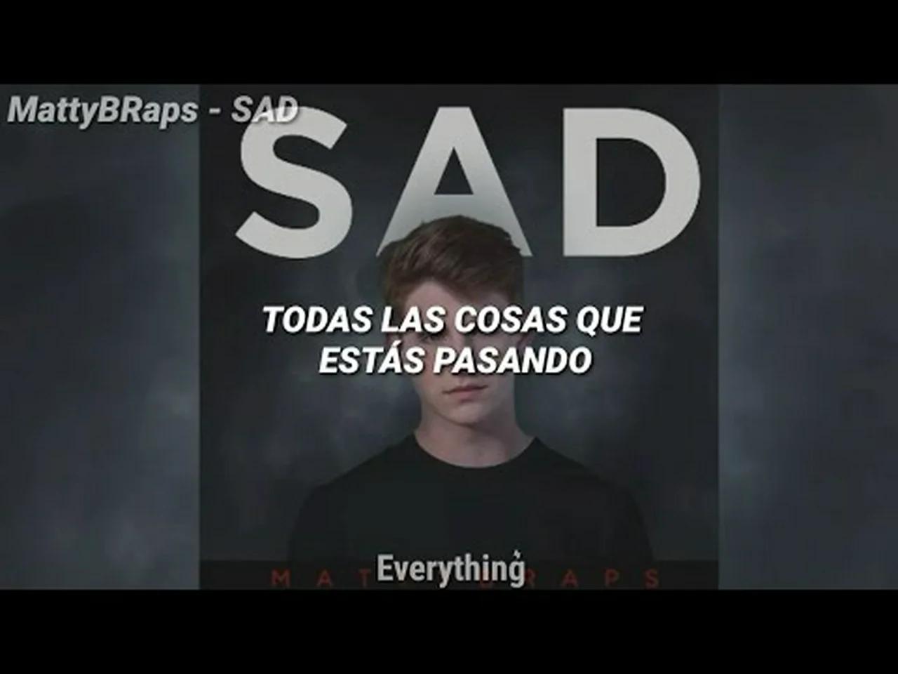 💎MattyBRaps - SAD ( Sub en español )