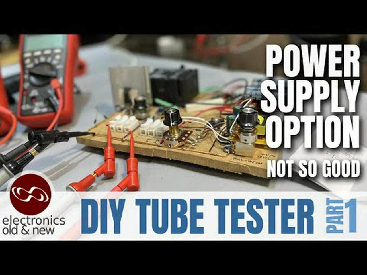 DIY Tube Tester. Working on Power Supply options, and finding one that ...