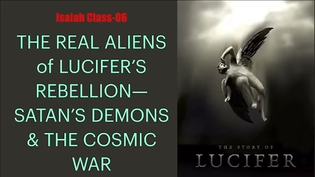 GOD EXPOSES THE REAL ALIENS OF LUCIFER'S REBELLION--DEMONS & THE COSMIC ...