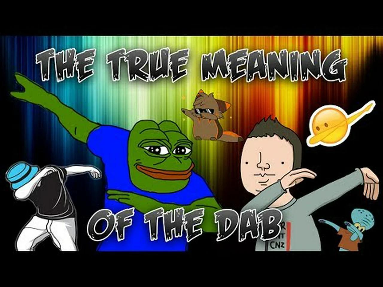 The True Meaning of The Dab