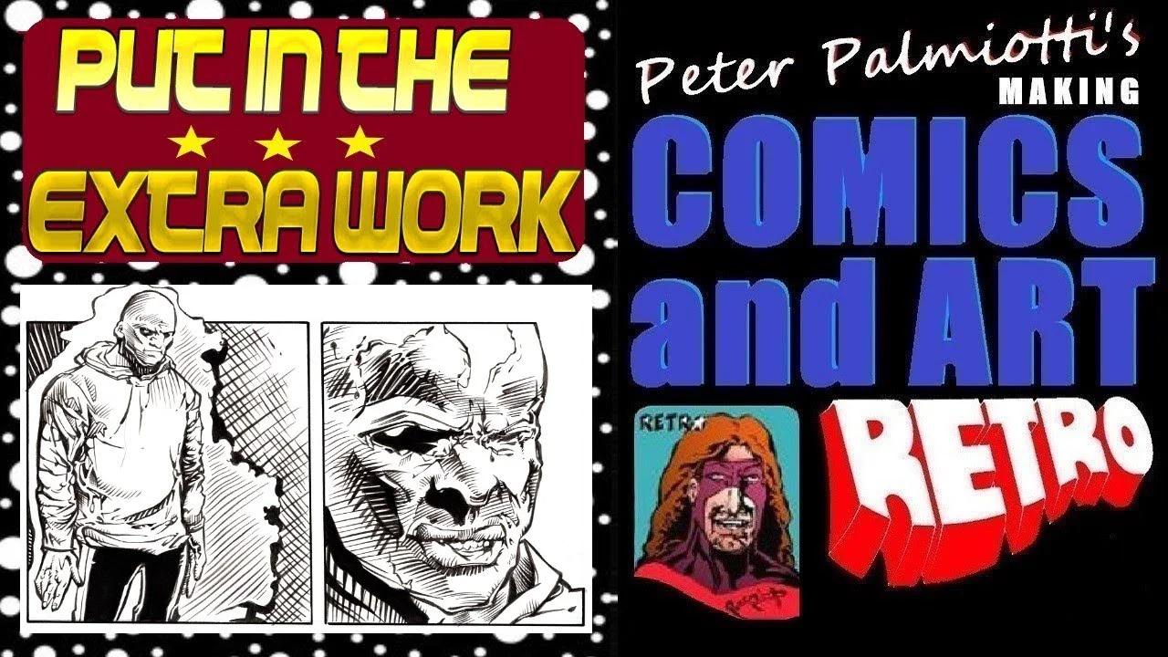 Put in the Extra Work - Making COMICS and ART EP 166