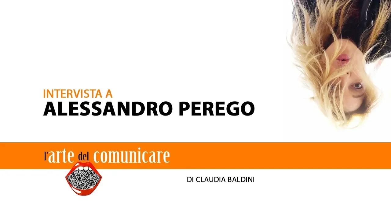Claudia Baldini intervista Alessandro Perego, artista e ricercatore