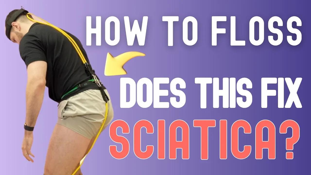 Sciatic Nerve Flossing To Free Your Trapped Nerve Explained