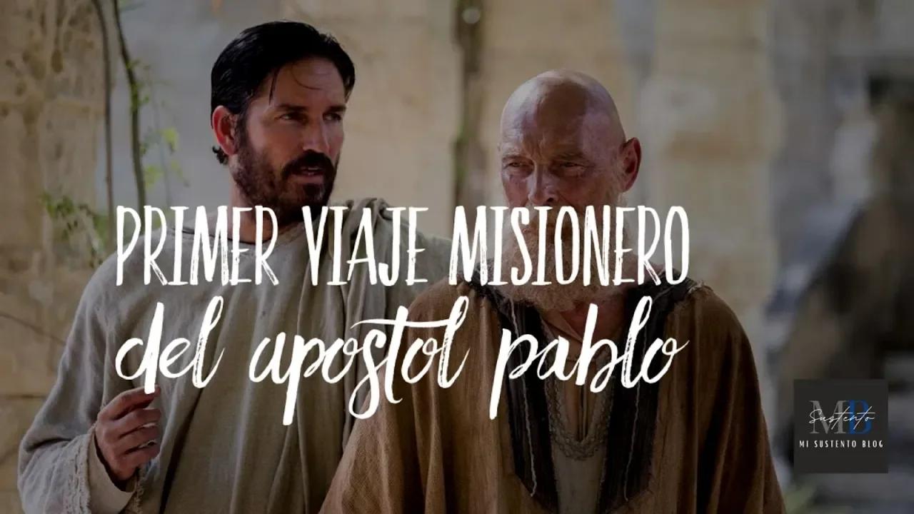 El primer viaje misionero de Pablo: una aventura espiritual