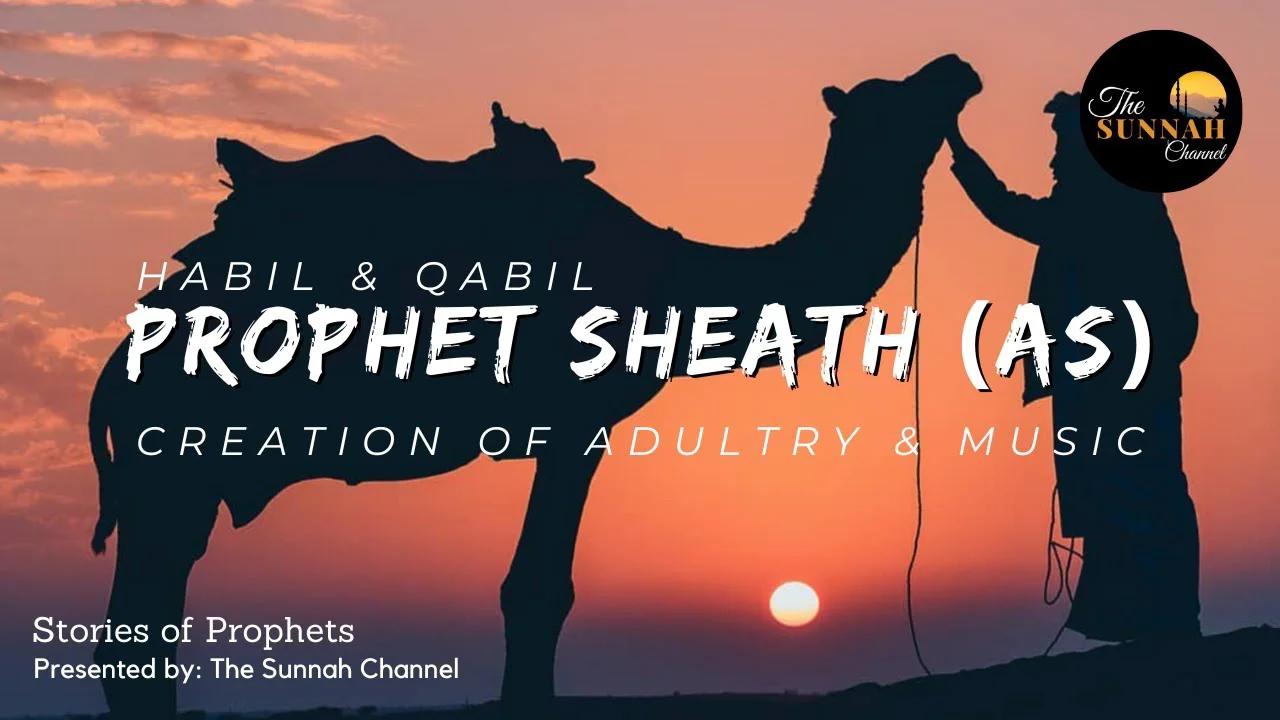 Habil and Qabil & Prophet Sheath (AS) | Stories of The Prophets