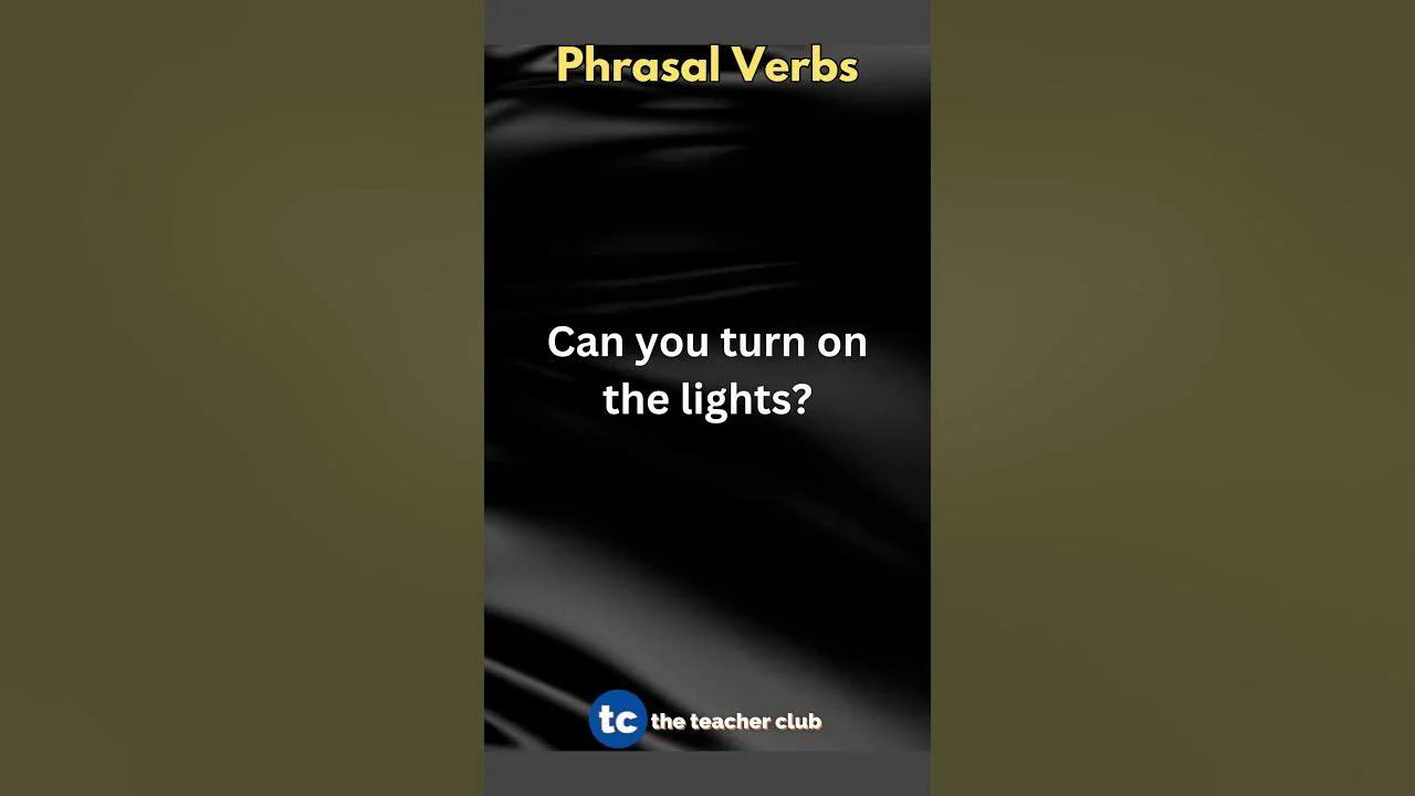 Phrasal Verbs Turn On Hablaingles Ingles Phrasalverbs