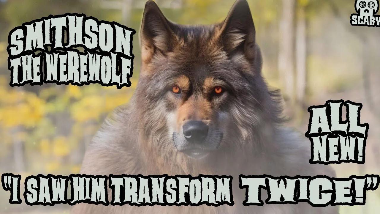 Smithson the Werewolf: Spooky Dogman Stories Read Aloud with Male ...
