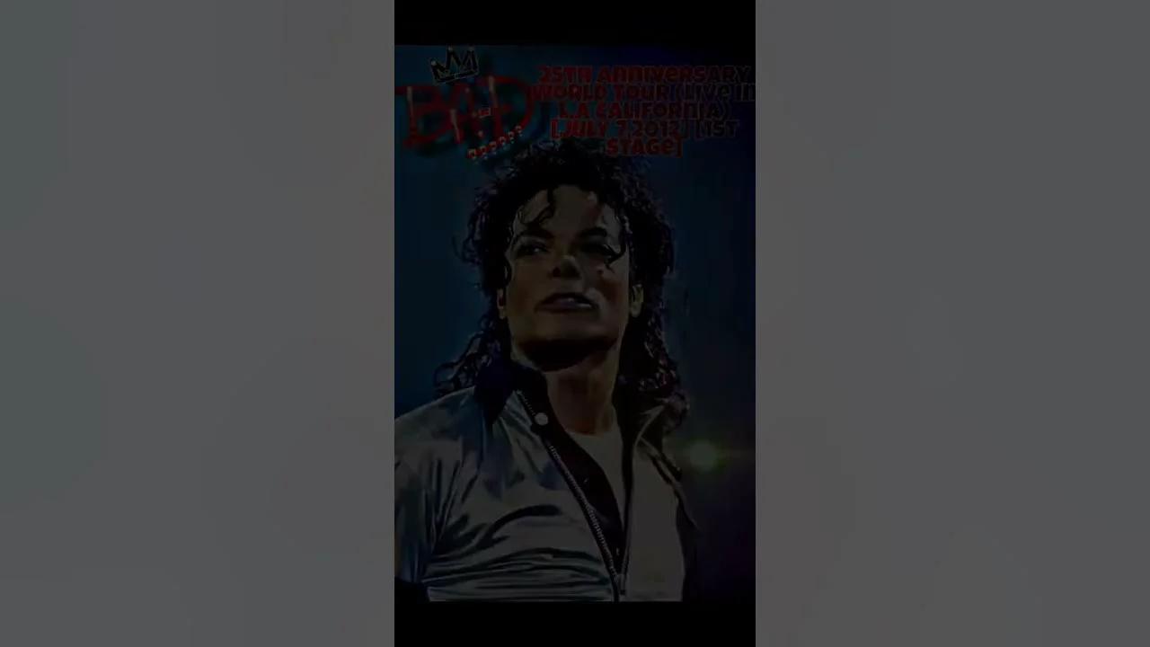 Michael Jackson-BAD 25TH WORLD TOUR (Live In L.A,California) [July 7 ...