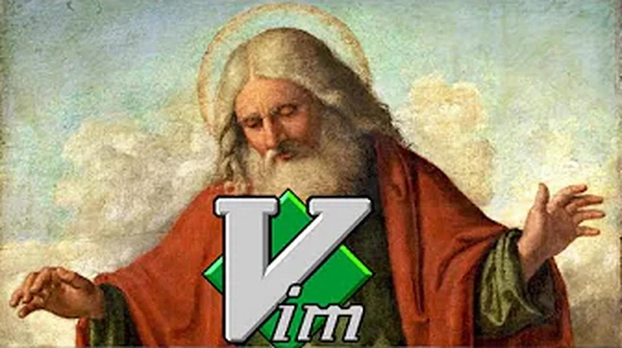 How to Become a VIM /G/od