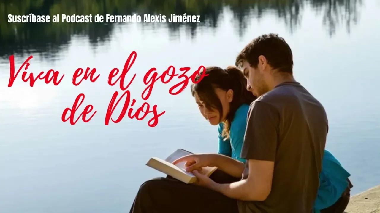 Viva en el gozo de Dios | Podcast 📻