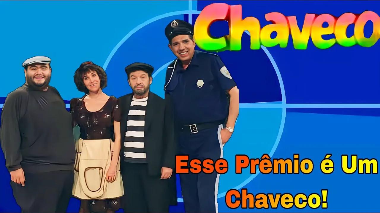 🔴Chaveco - Esse Prêmio é Um Chaveco!📺🎥🔍#AsistaEmCasa