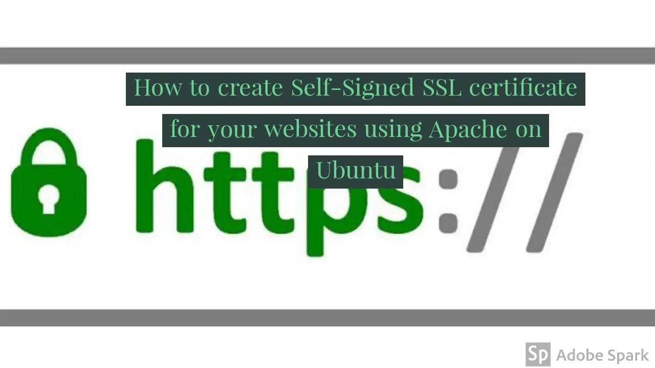 How To Create A Self Signed Ssl Certificate For You Websites Using