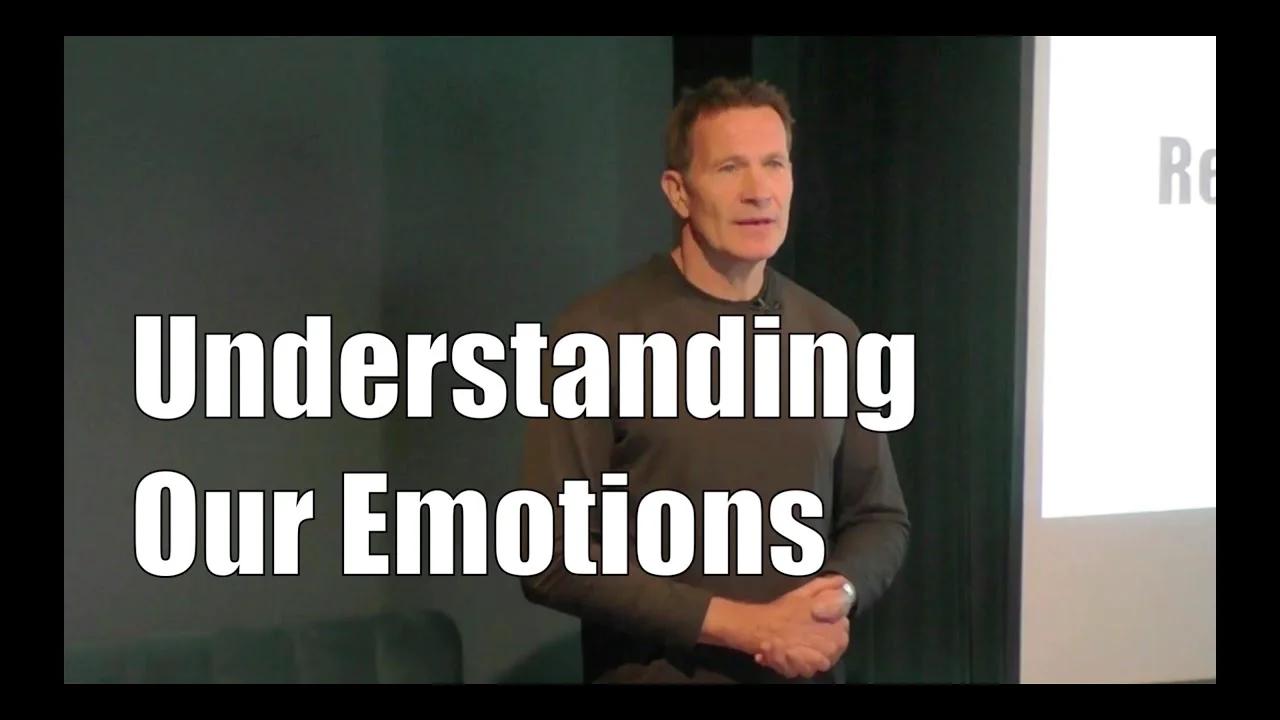 Understanding Our Emotions