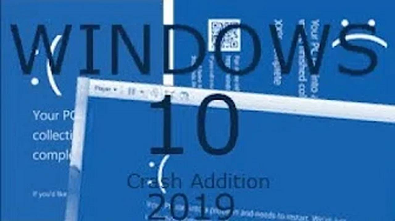 Windows 10 Crash Addition 2019