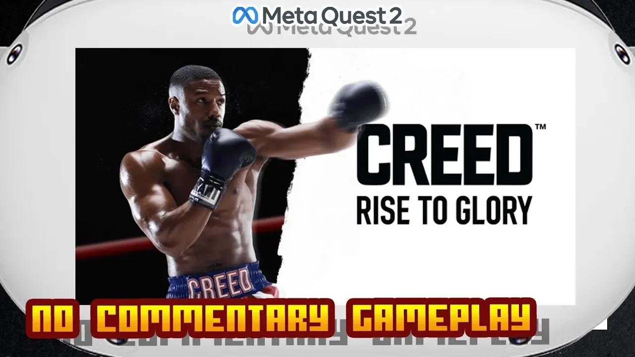 Creed: Rise to Glory - (Oculus Meta Quest 2) - No Commentary Gameplay