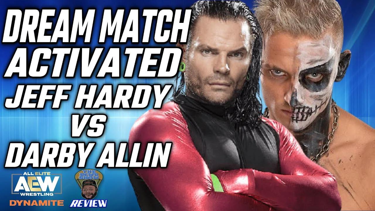 AEW Dynamite 5/11/22 Review-Darby Allin vs Jeff Hardy Dream Match Delivers! New ROH Logo