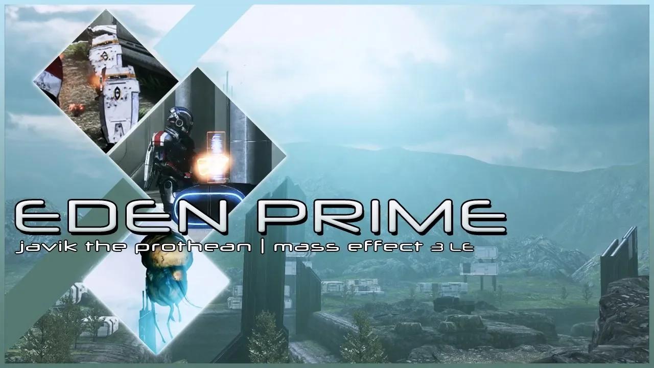 Mass Effect 3 LE - Eden Prime (Javik the Prothean)