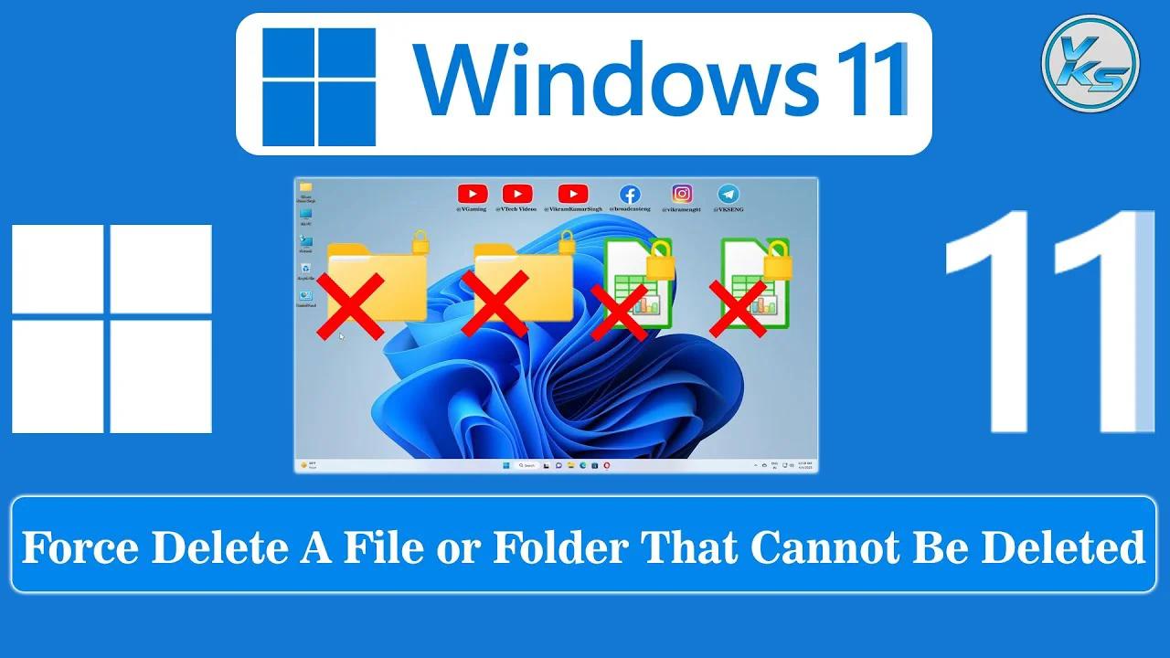 How To Delete Locked Files And Folders in Windows 11