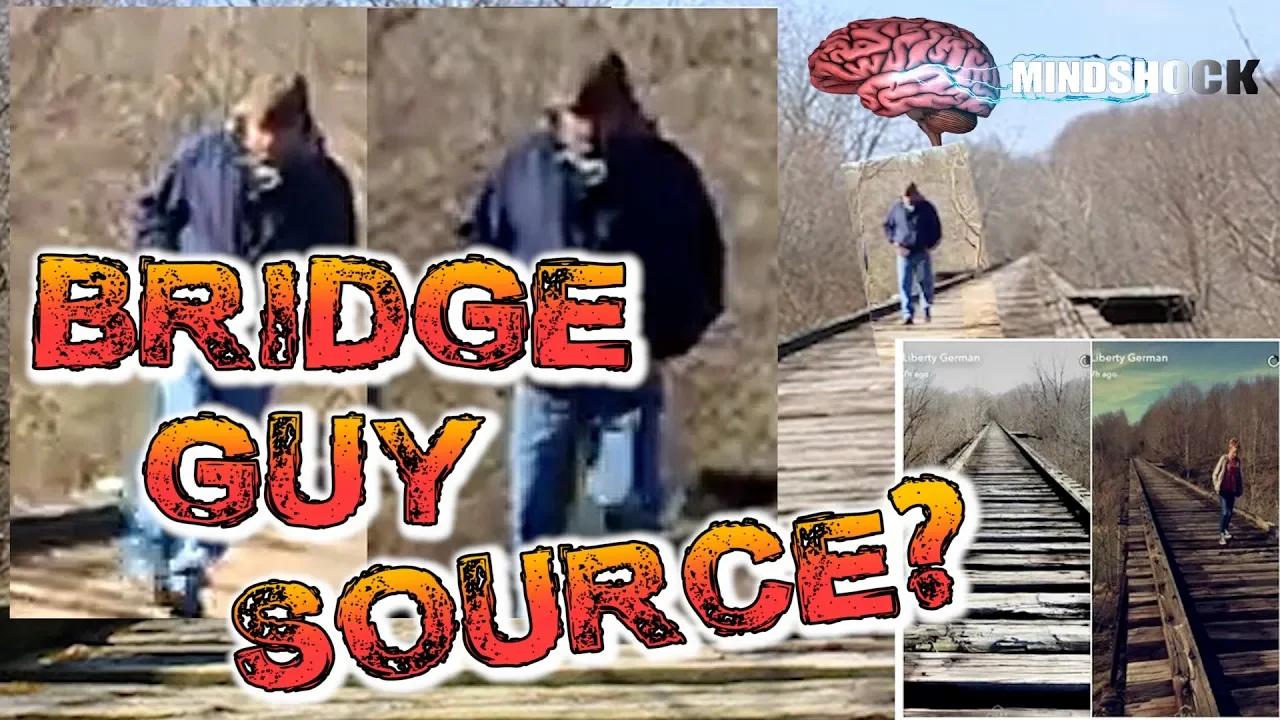 THE DELPHI MURDERS - BRIDGE GUY VIDEO SOURCE? (MINDSHOCK TRUE CRIME ...