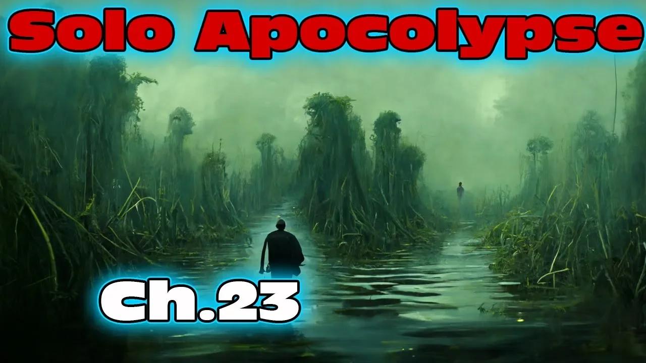 Solo Apocalypse - Chapter 23 | HFY | LitRPG | GameLit