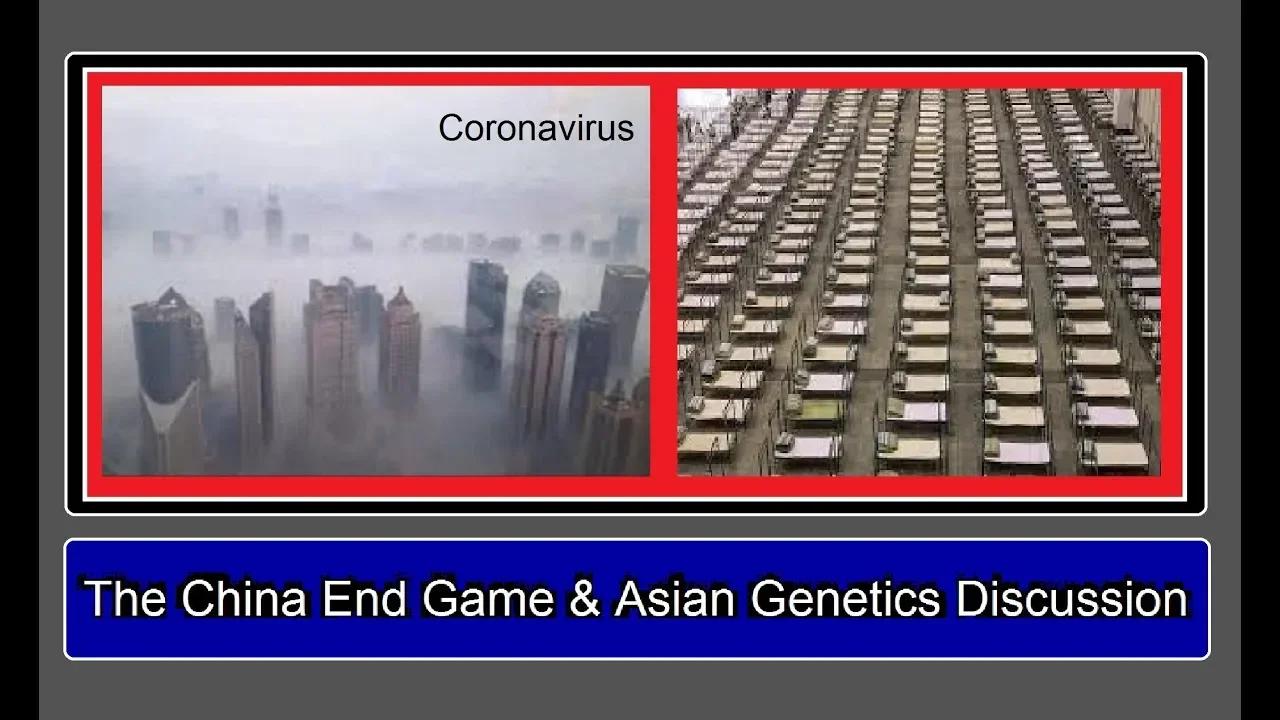 The China End Game & Asian Genetics Discussion