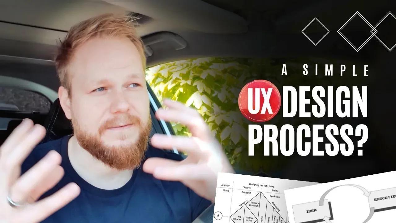 Simple UX Design Process for Beginners?