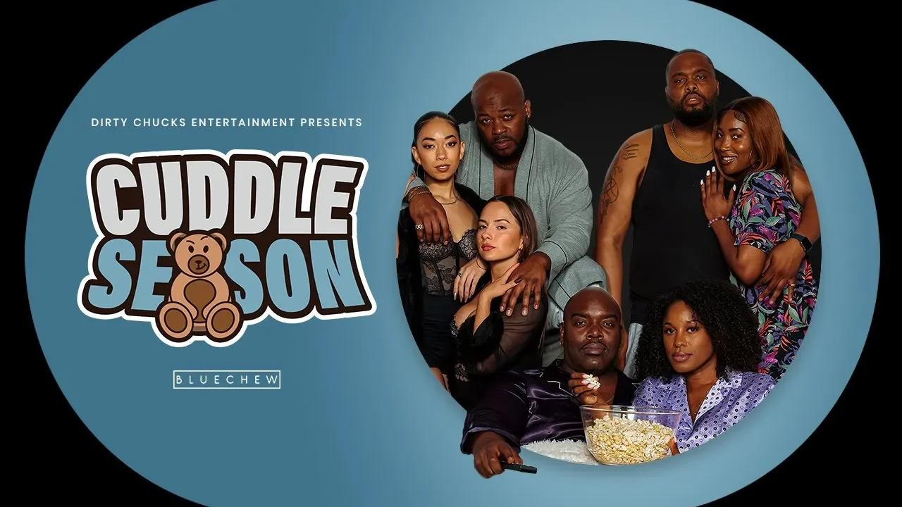 Cuddle Season (Official Trailer) | Created by @biggjah