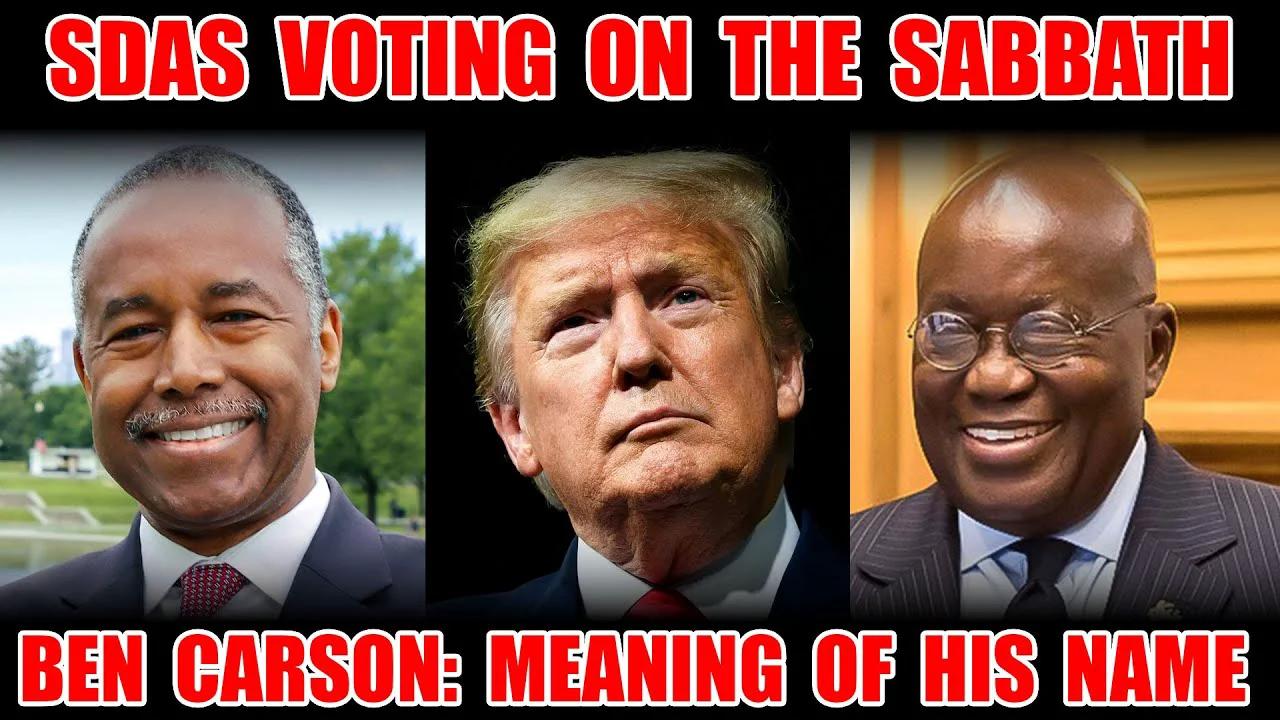 Seventh Day Adventists Voting On Sabbath. Ben Carson, Meaning Of His ...