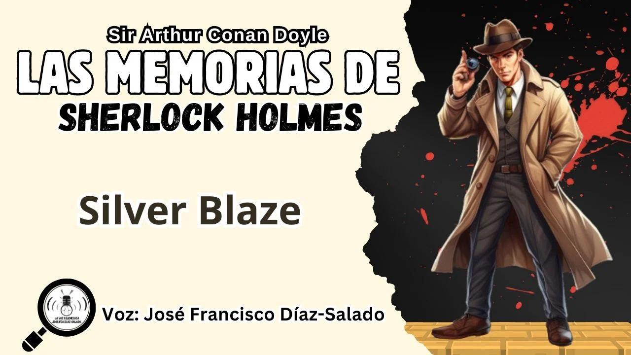 01 - LAS MEMORIAS DE SHERLOCK HOLMES - SILVER BLAZE. AUDIOLIBRO