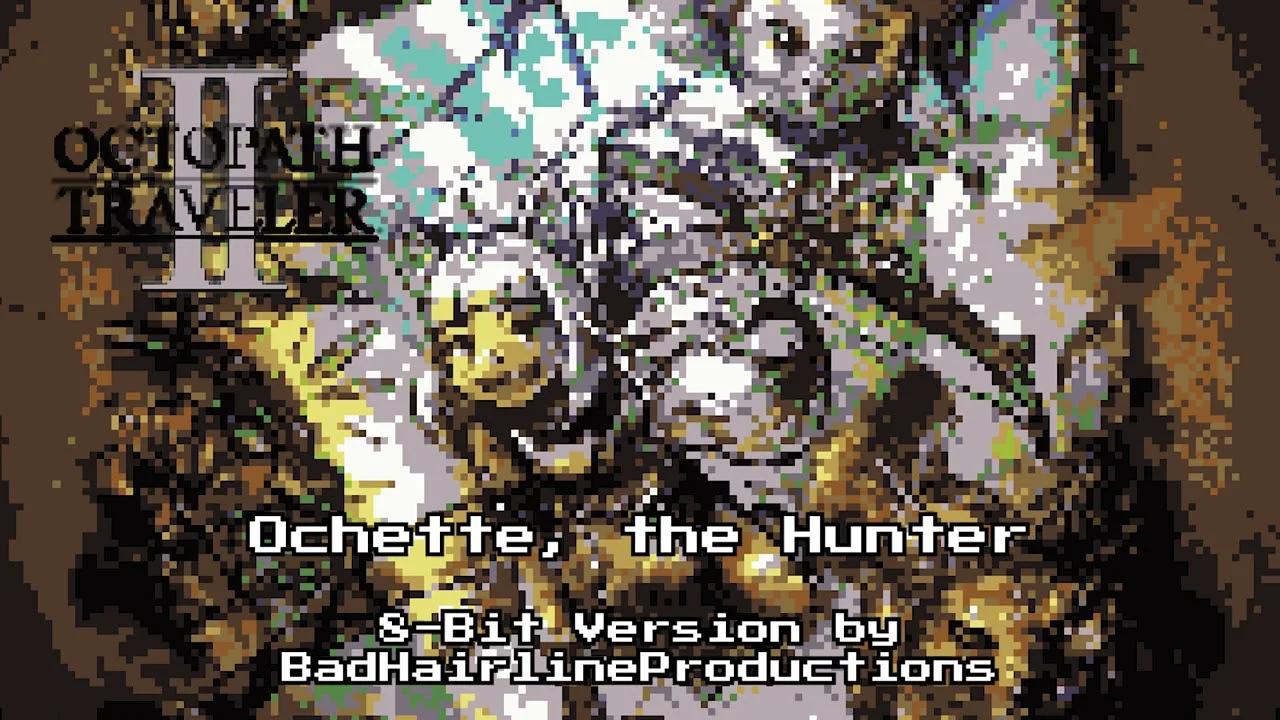Octopath Traveler II - Ochette the Hunter 8-Bit Remix