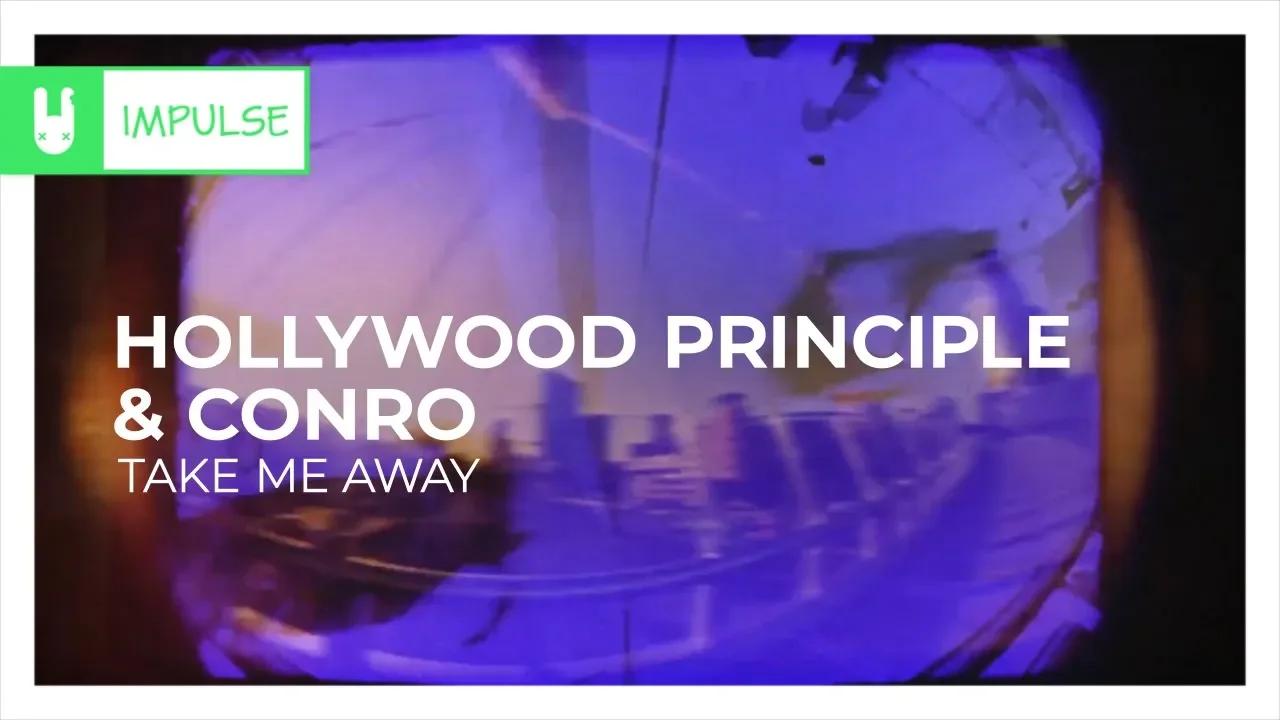 Hollywood Principle & Conro - Take Me Away [Monstercat Remake]