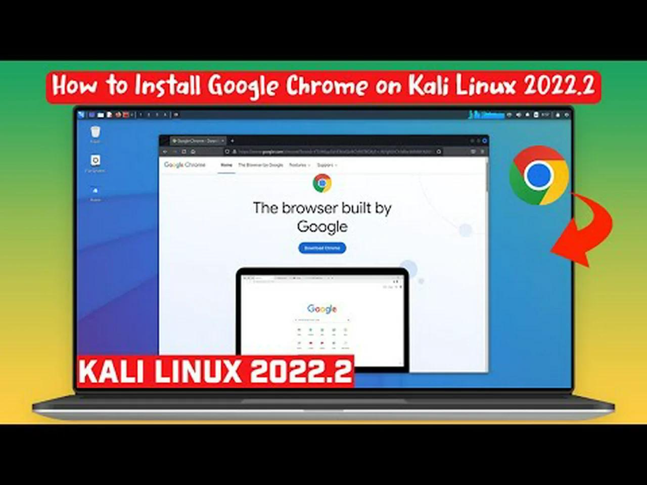How to Install Google Chrome on Kali Linux [Kali Linux 2022.2]