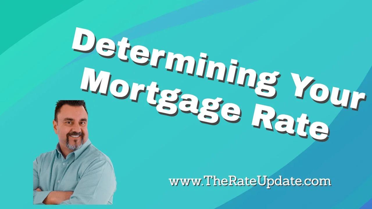 🆕factors That Determine Your Mortgage Interest Rate How Are Mortgage ...