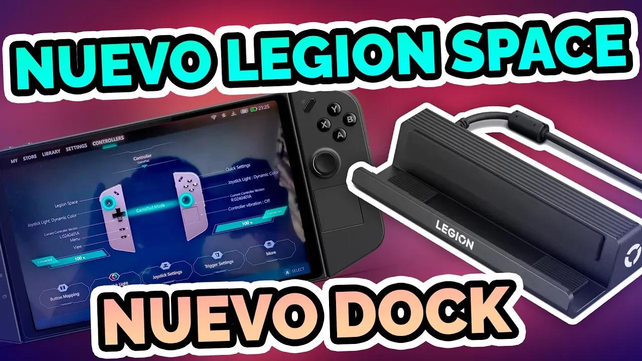 Nuevo LEGION SPACE y DOCK para LEGION GO! 🔥