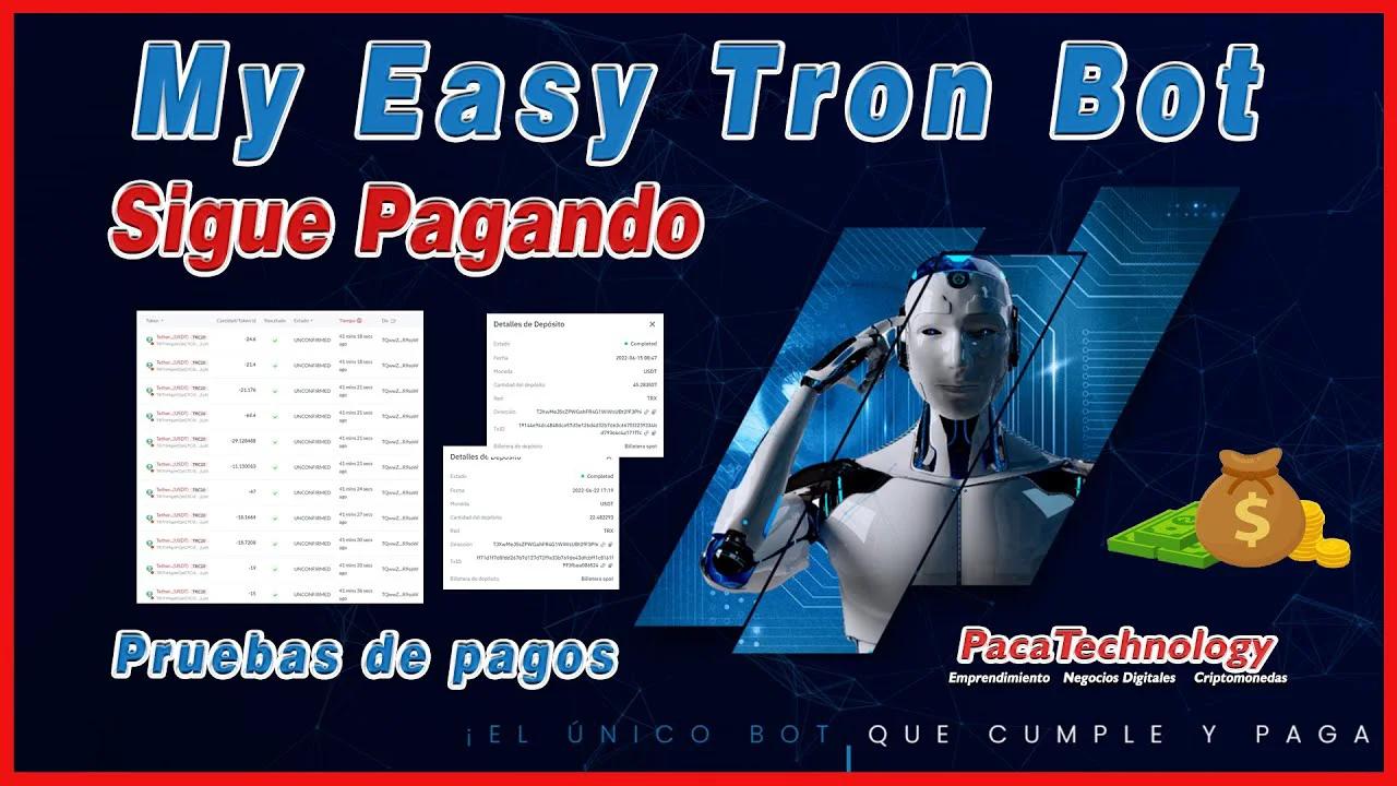 My Easy Tron Bot 🔰 Pruebas de que sigue pagando 💰 En la Blockchain y ...