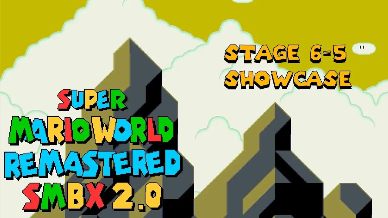 SMBX2 - Super Mario World Remastered: Episode 1 - 6-5 Showcase