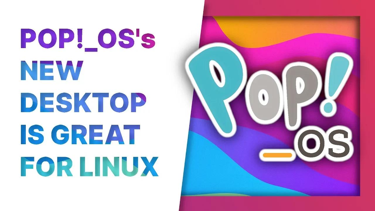 PopOS is making a NEW DESKTOP, and it's GREAT for Linux