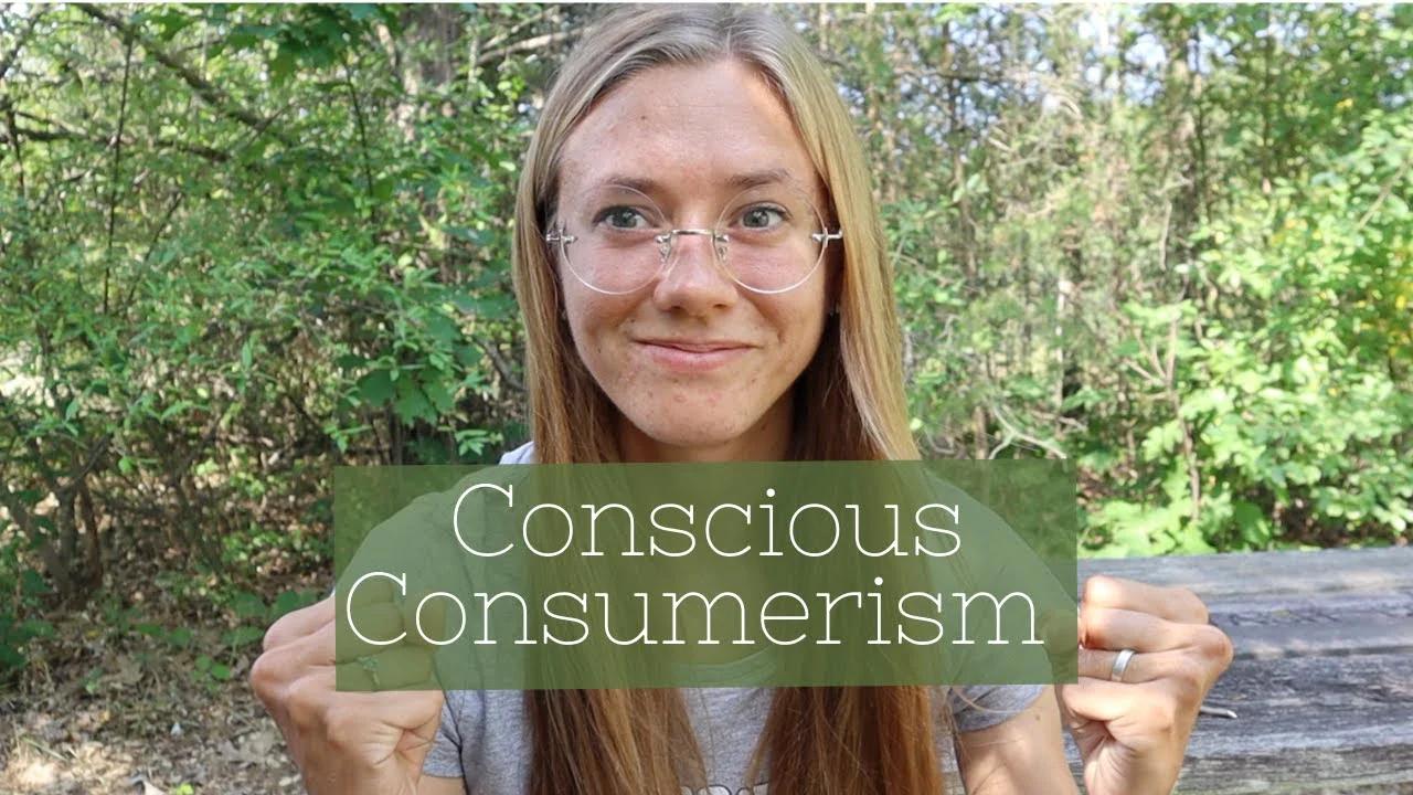 Conscious Consumerism Explained Adventures Across