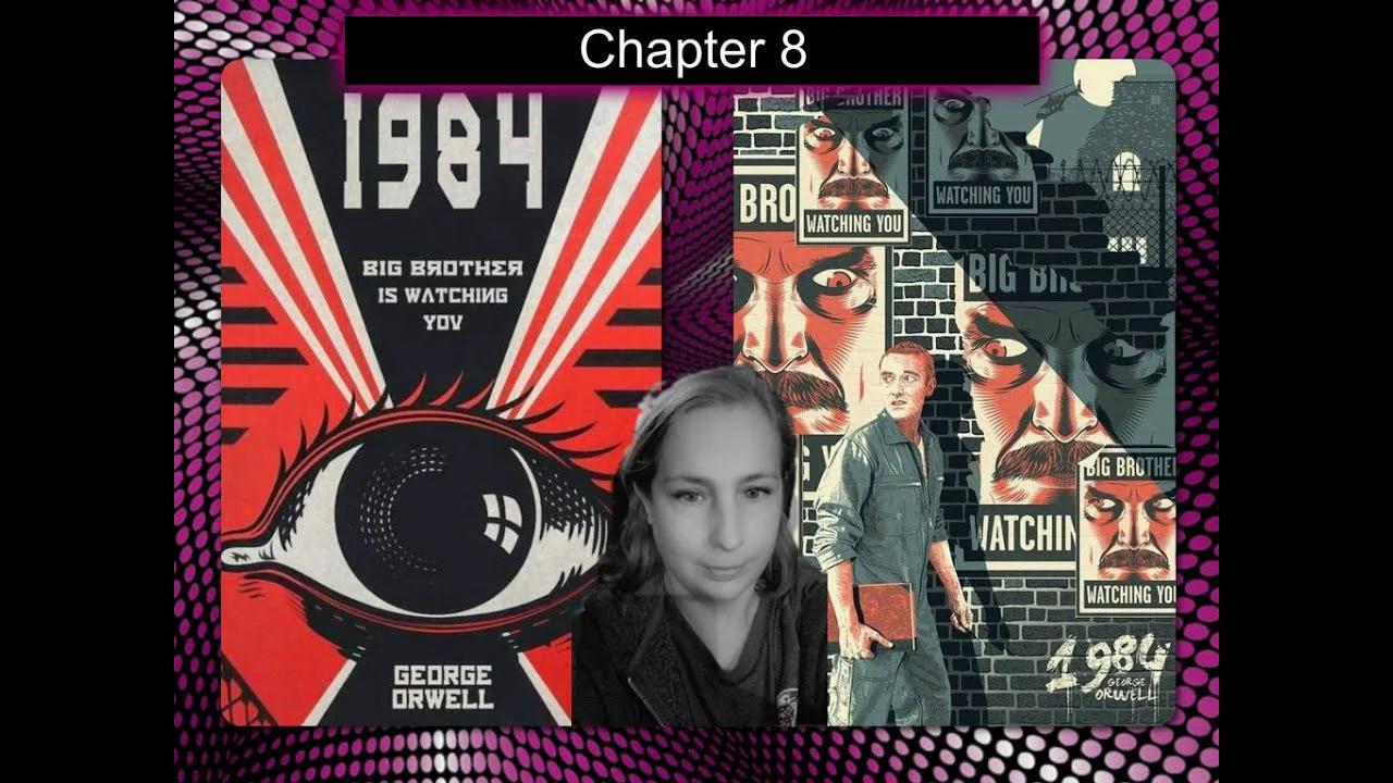 George Orwell's 1984 Chapter 8 Book 1