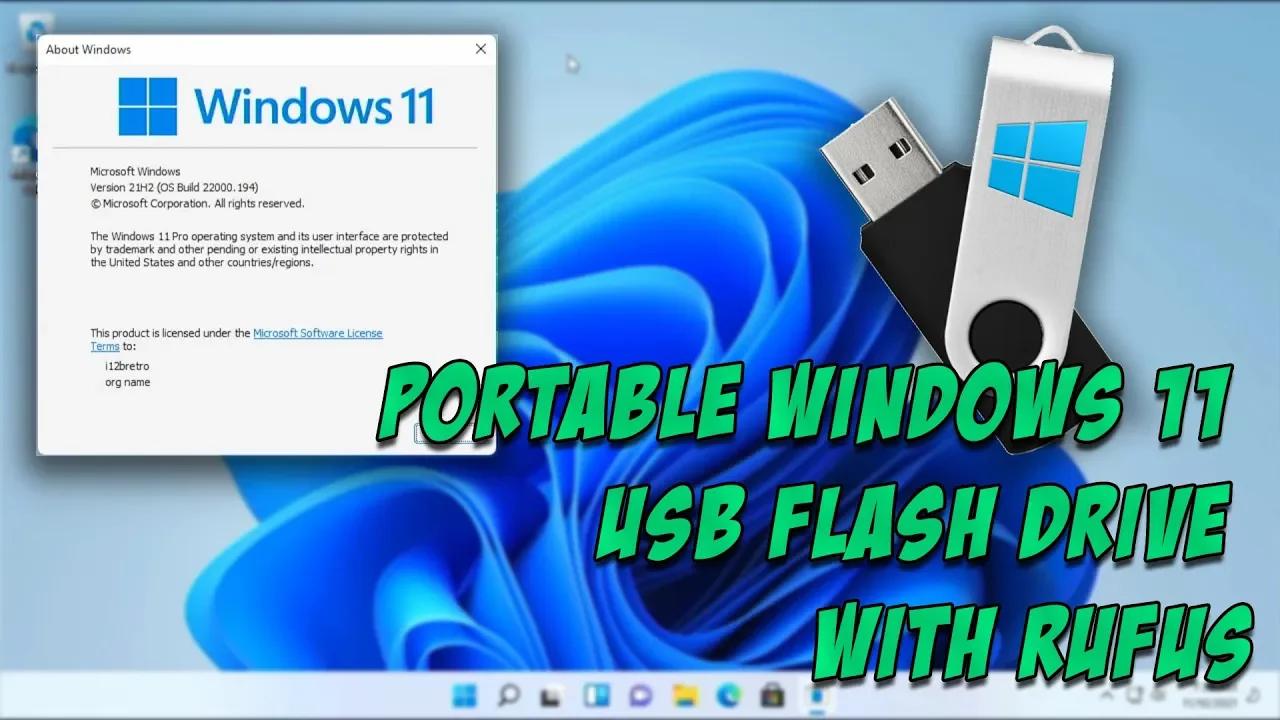 Portable Windows 11 USB Flash Drive with Rufus and Windows To Go