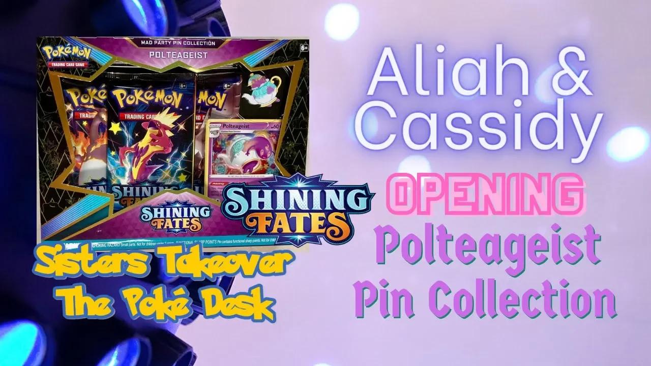 Shining Fates - Opening Polteageist Pin Collection Box! Sisters ...