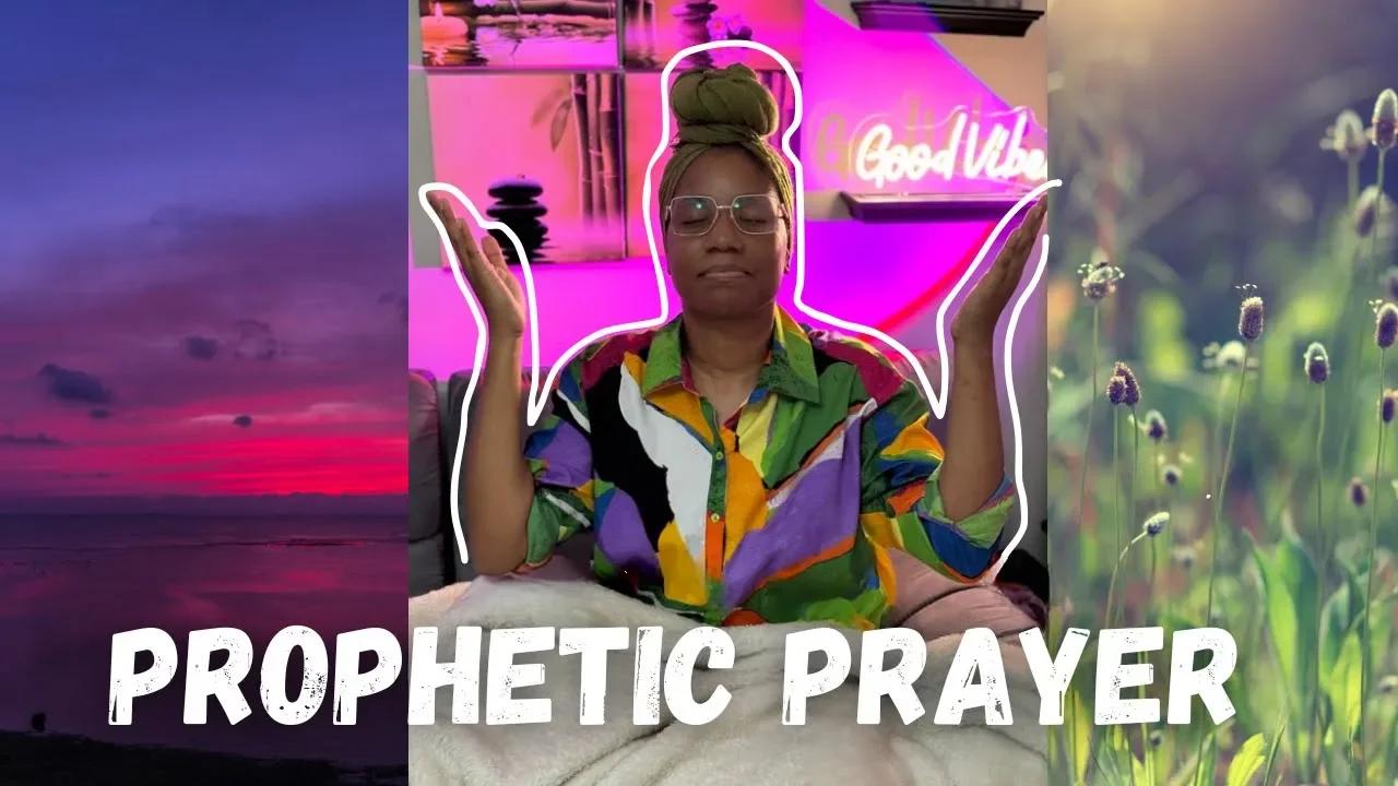 Prophetic Prayer 1: Deliverance