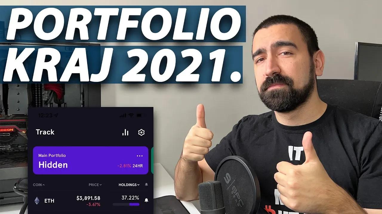KAKO IZGLEDA MOJ PORTFOLIO NA KRAJU 2021.?
