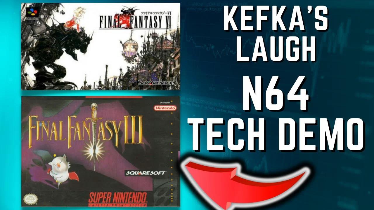 Final Fantasy 6 Kefka's Laugh & Nintendo 64 Tech Demo