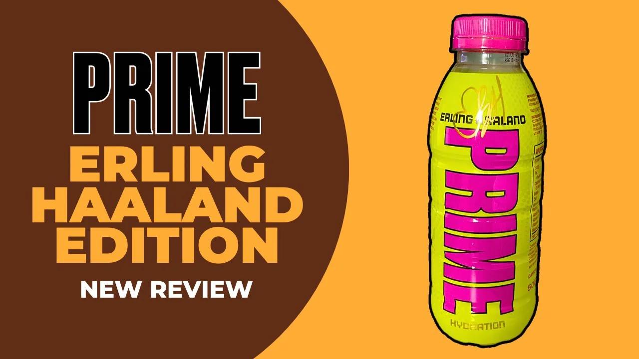 PRIME Hydration Erling Haaland Edition (New Drink Review)