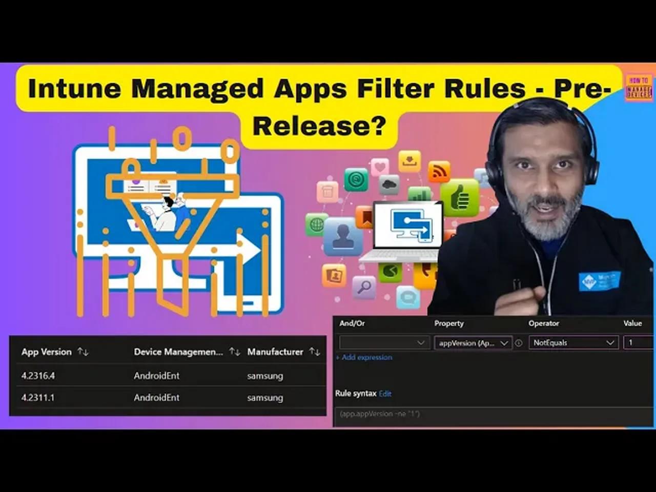 New Intune Managed Apps Filter Rules | Create Filter Rules based on App Version?