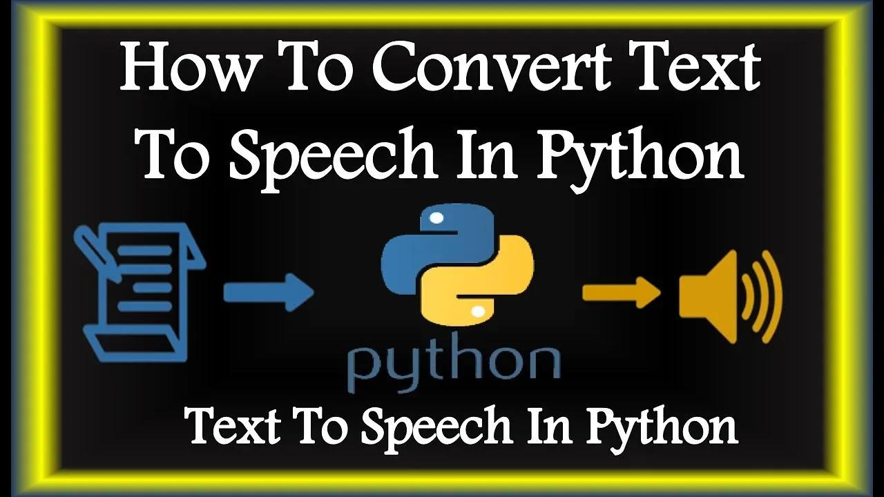 Python Tutorials For Beginners How To Convert Text To Speech In Python