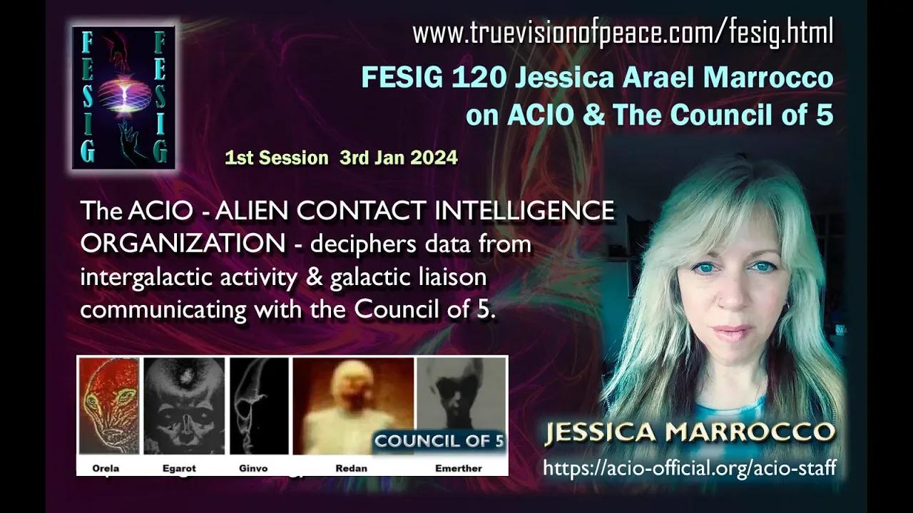 FESIG 120 Jessica Arael Marrocco on ACIO & The Council of 5