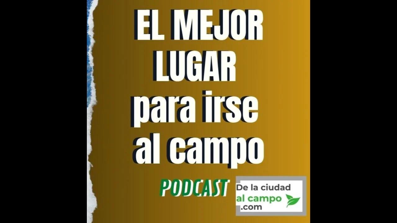 El mejor lugar para irse al campo